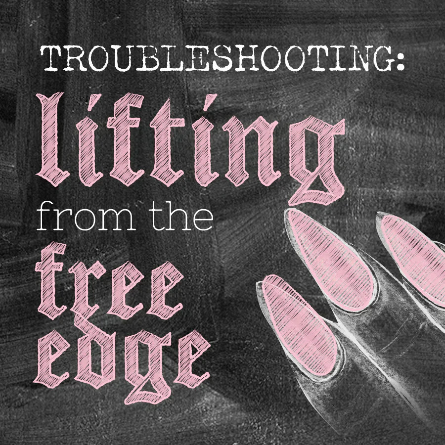 Lifting at the Free Edge – Nail Order